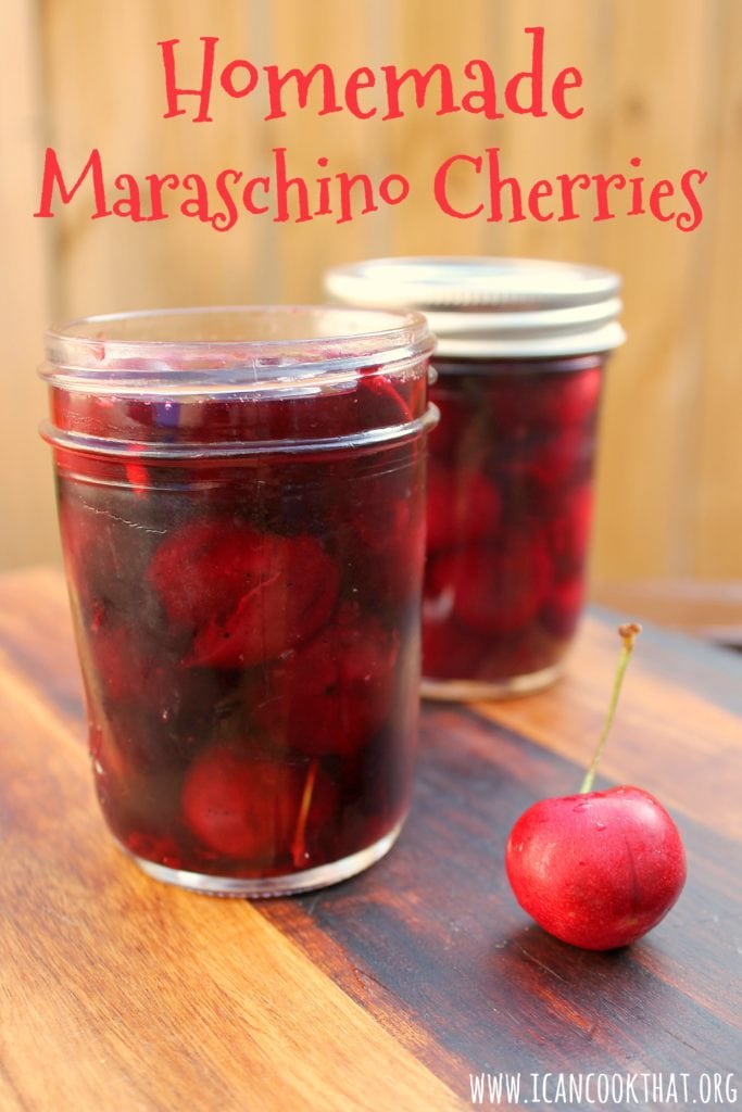 Homemade Maraschino Cherries Recipe and Canning How To | I Can Cook That